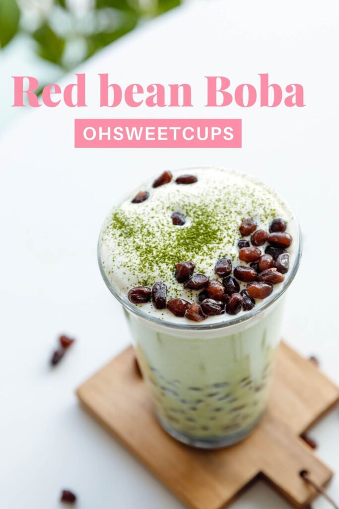 Red Bean Boba - a bean twist on Bubble Tea - Oh Sweet Cups